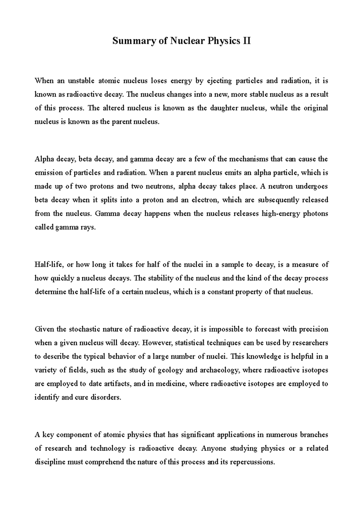 Summary of Nuclear Physics 2 - The nucleus changes into a new, more stable nucleus as a result ...