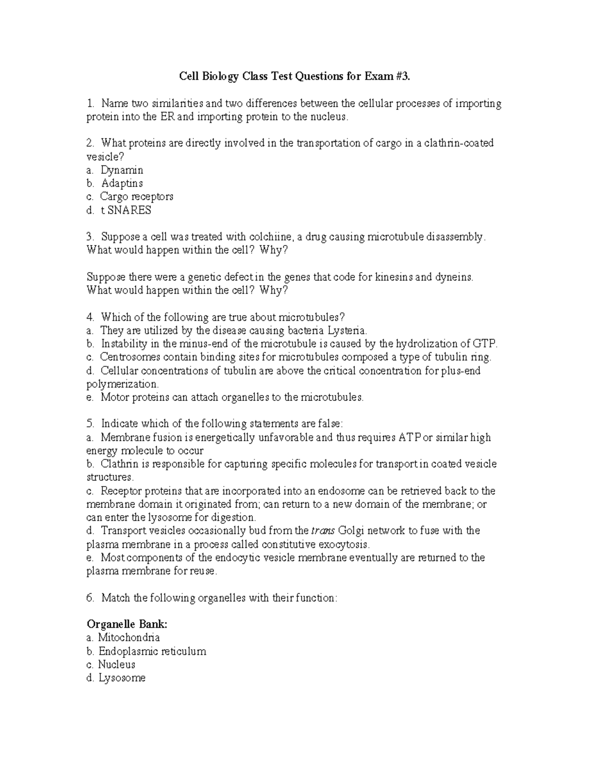 Cellquestions - Cell Biology Class Test Questions for Exam #3. Name two ...