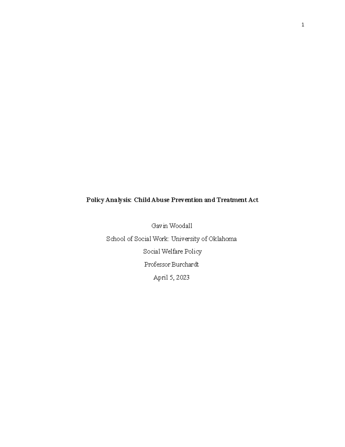 Policy Analysis - CAPTA is federal level legislation that has been ...