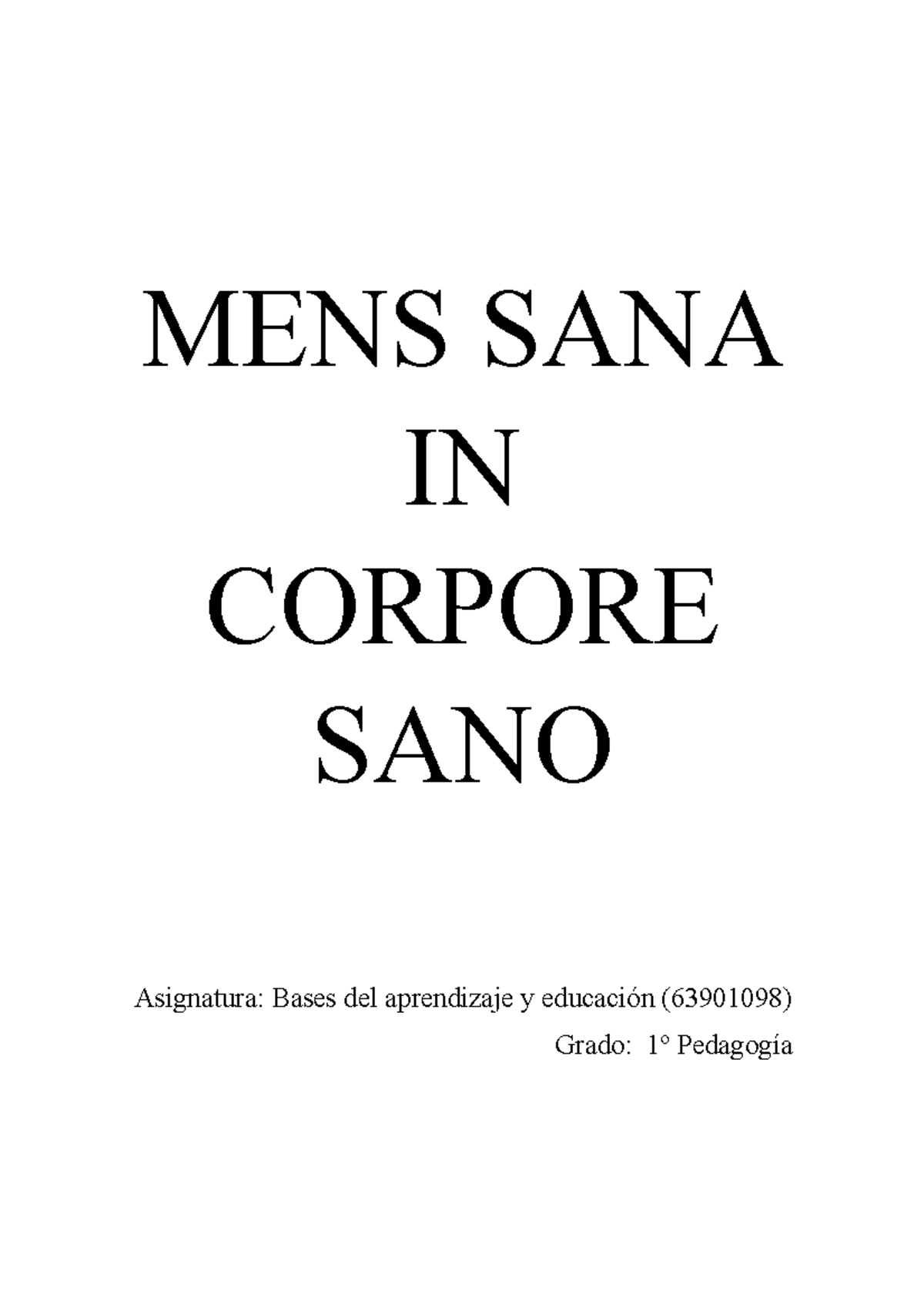 Mens Sana In Corpore Sano Mens Sana In Corpore Sano Asignatura Bases