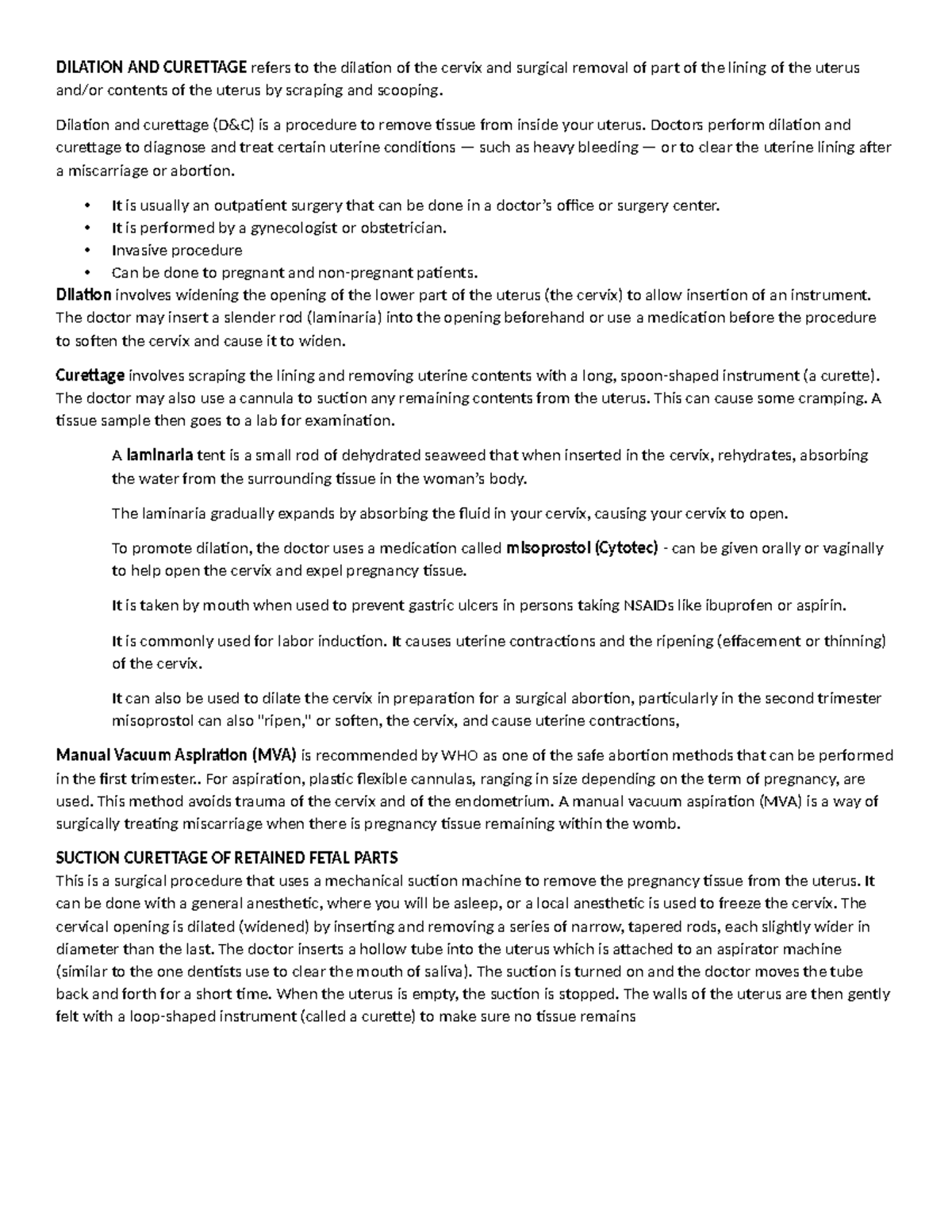 D-C - DILATION AND CURETTAGE refers to the dilation of the cervix and ...