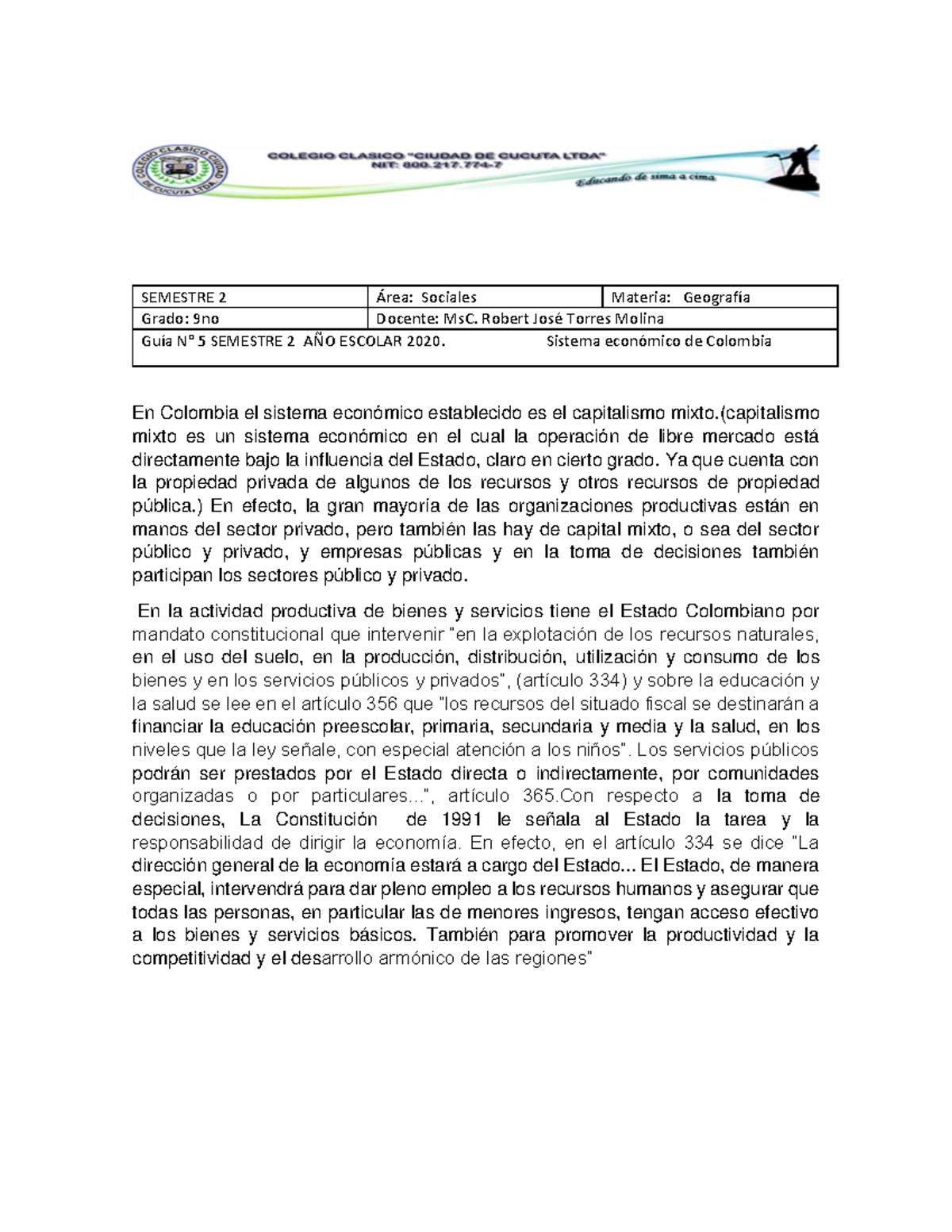 Sistemas Economicos DE Colombia - SEMESTRE 2 Área: Sociales Materia ...