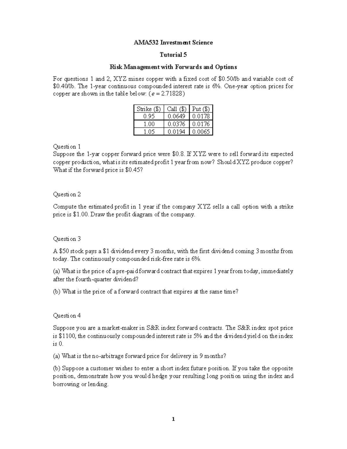 Tutorial 5 solution part1 - AMA532 Investment Science Tutorial 5 Risk ...