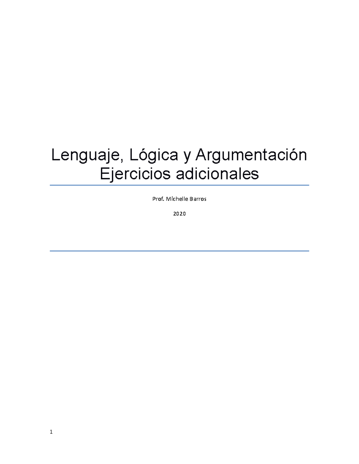 LLy A Ejercicios complementarios 2020 - Lenguaje, Lógica y Argumentación Ejercicios adicionales ...