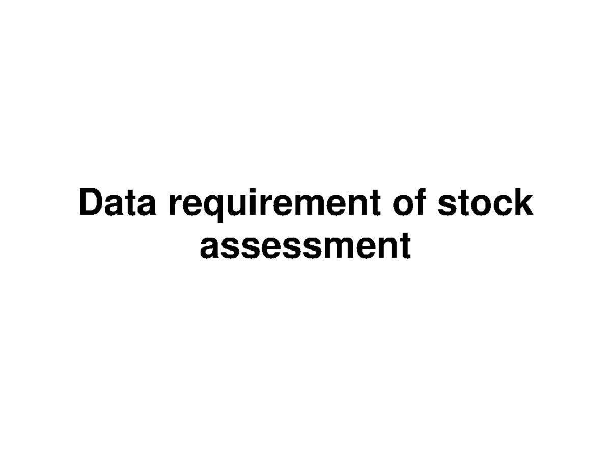 5 - Data requirement of stock assessment - Data requirement of stock ...