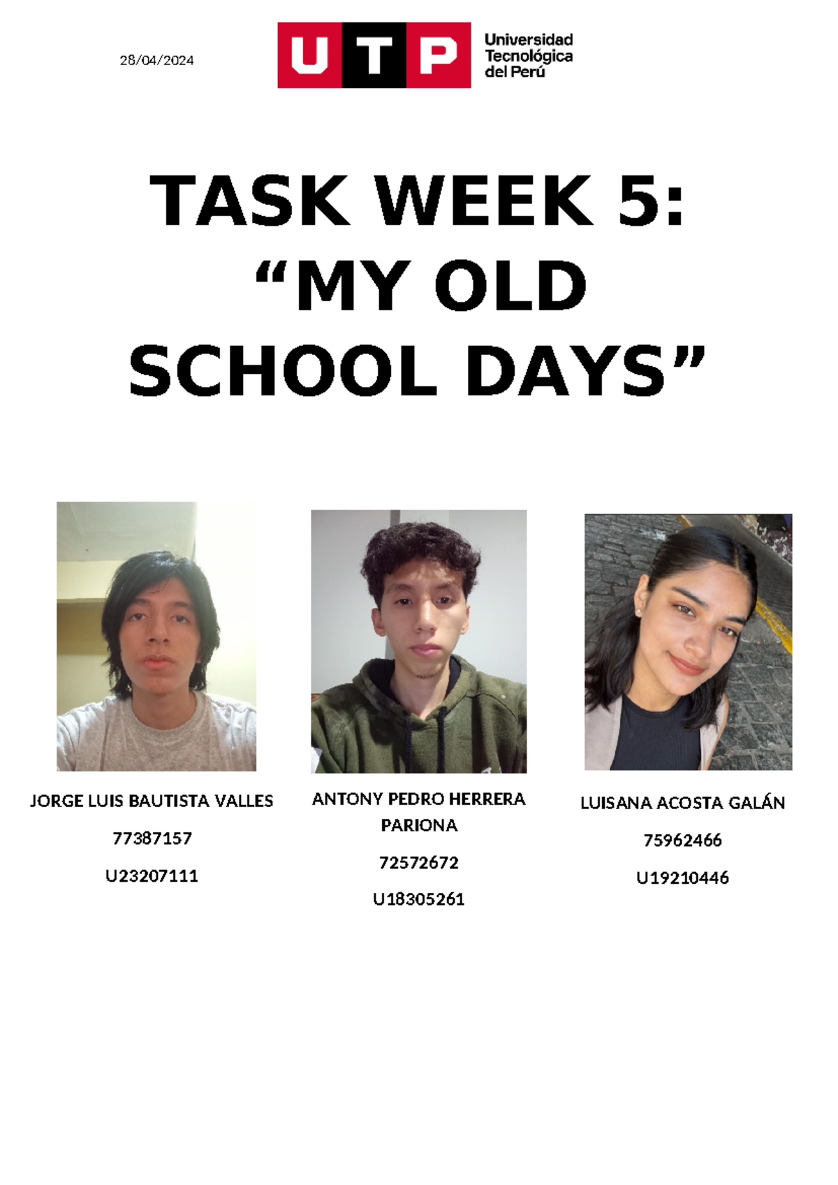 TASK WEEK 5 - Old School Days - Ingles III - 28/04/ TASK WEEK 5: “MY OLD SCHOOL DAYS” JORGE LUIS ...