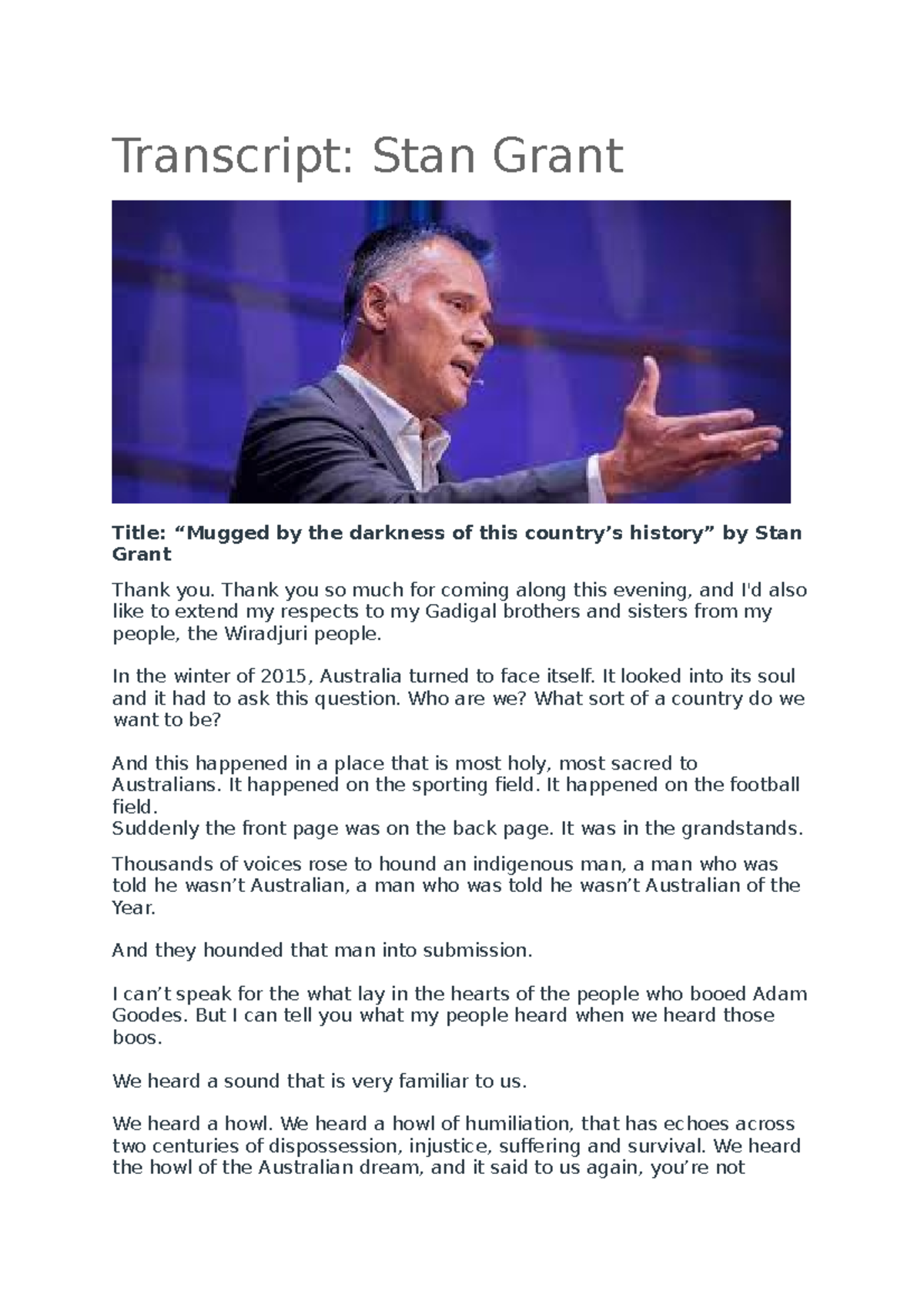 Stan Grant Transcript task - Transcript: Stan Grant Title: “Mugged by ...