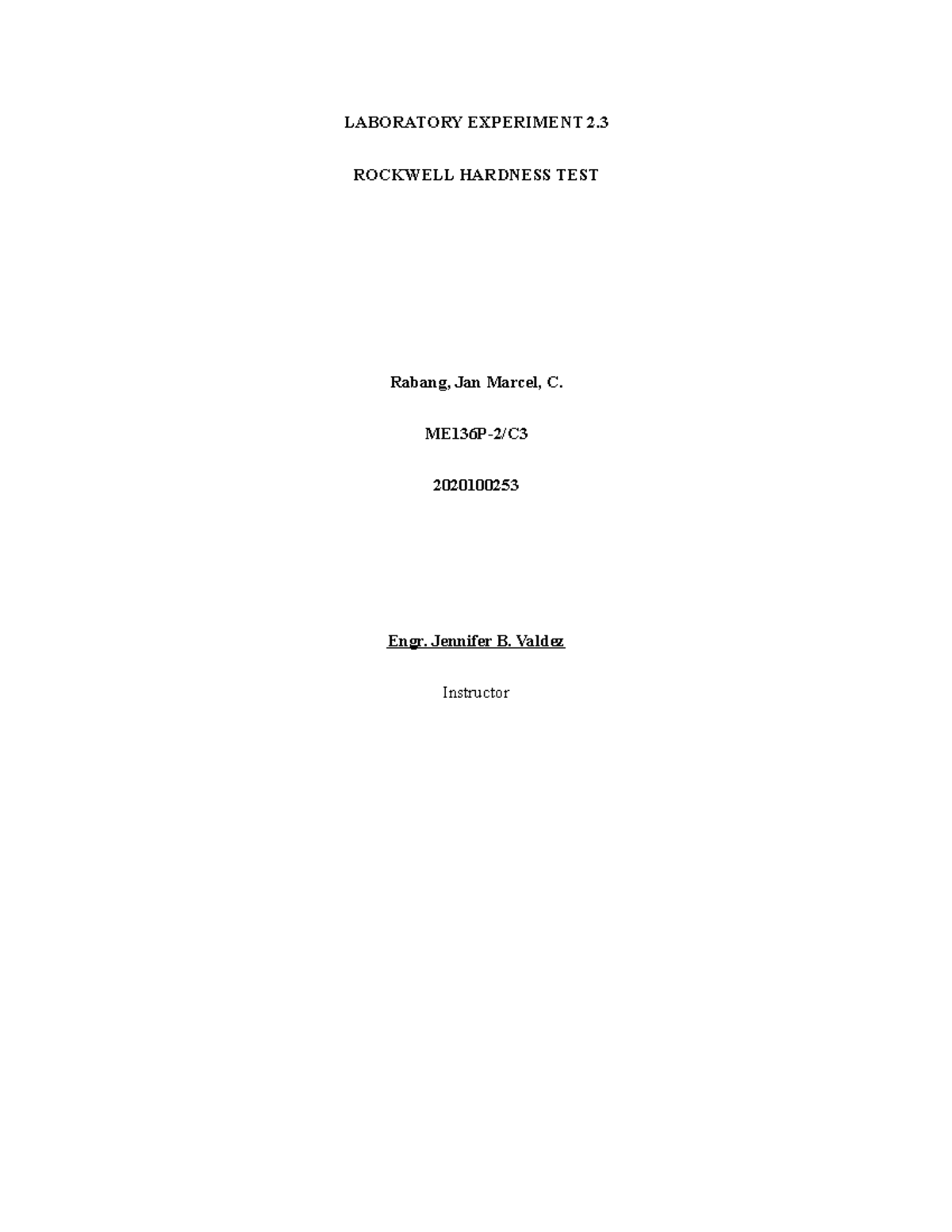 Experiment 2.3 report - LABORATORY EXPERIMENT 2. ROCKWELL HARDNESS TEST ...