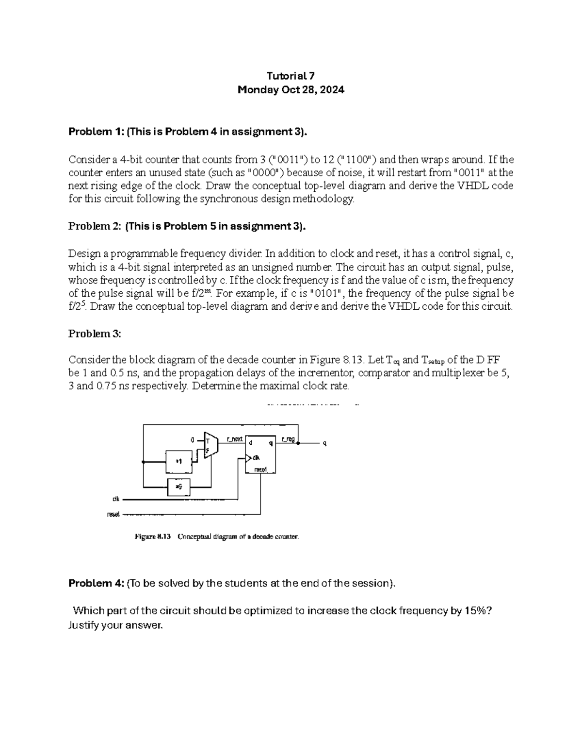 Tutorial Workshop 7 new - Tutorial 7 Monday Oct 28, 2024 Problem 1: (This is Problem 4 in ...