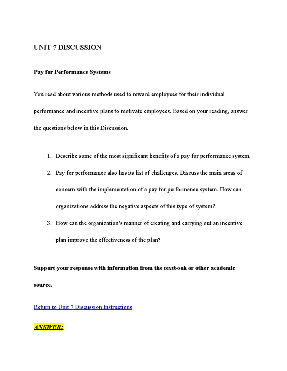 MT203 UNIT 7 Discussion - UNIT 7 DISCUSSION Pay for Performance Systems ...