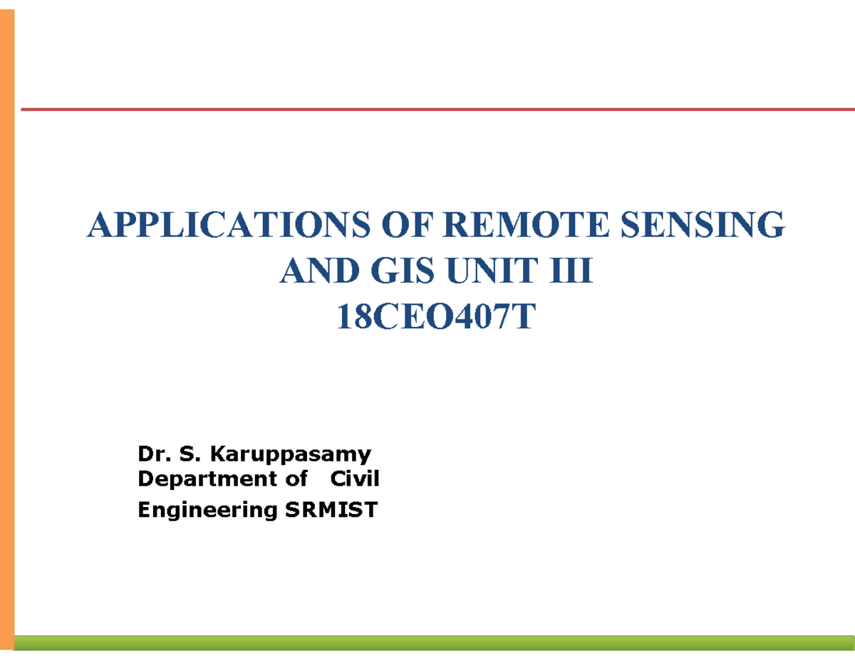 Unit 1remote sensing - APPLICATIONS OF REMOTE SENSING AND GIS UNIT III ...