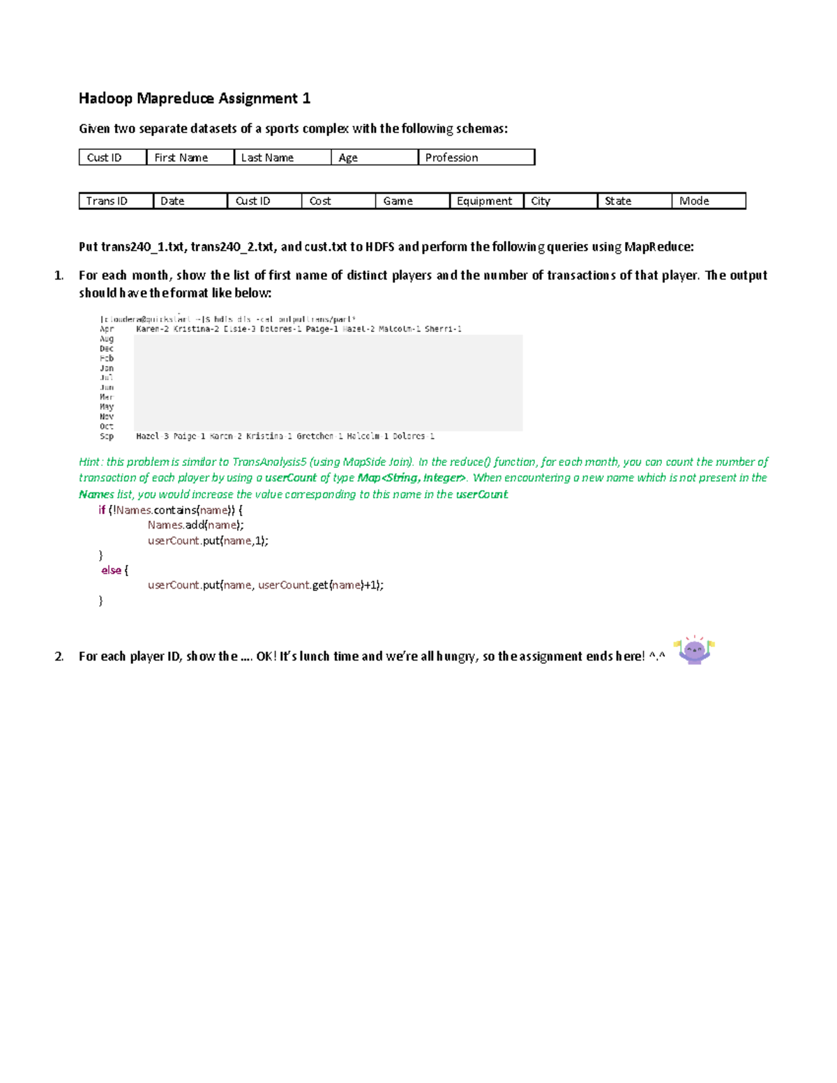 Assignment 1 (mapreduce) 2024 - Hadoop Mapreduce Assignment 1 Given two separate datasets of a ...