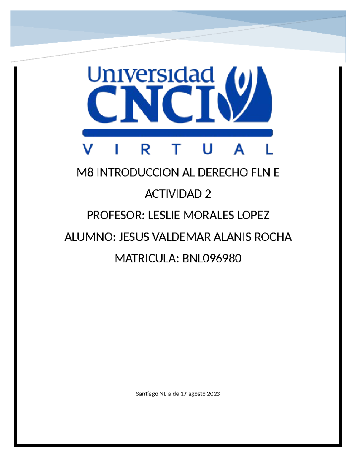 Actividad 2 INT AL Derecho - M8 INTRODUCCION AL DERECHO FLN E ACTIVIDAD ...