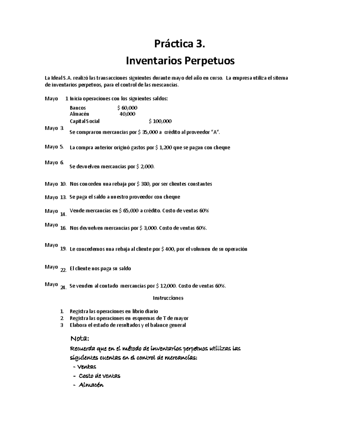 Practica 3 Inventarios perpetuos - Inventarios Perpetuos Mayo 1 Inicia operaciones con los - Studocu