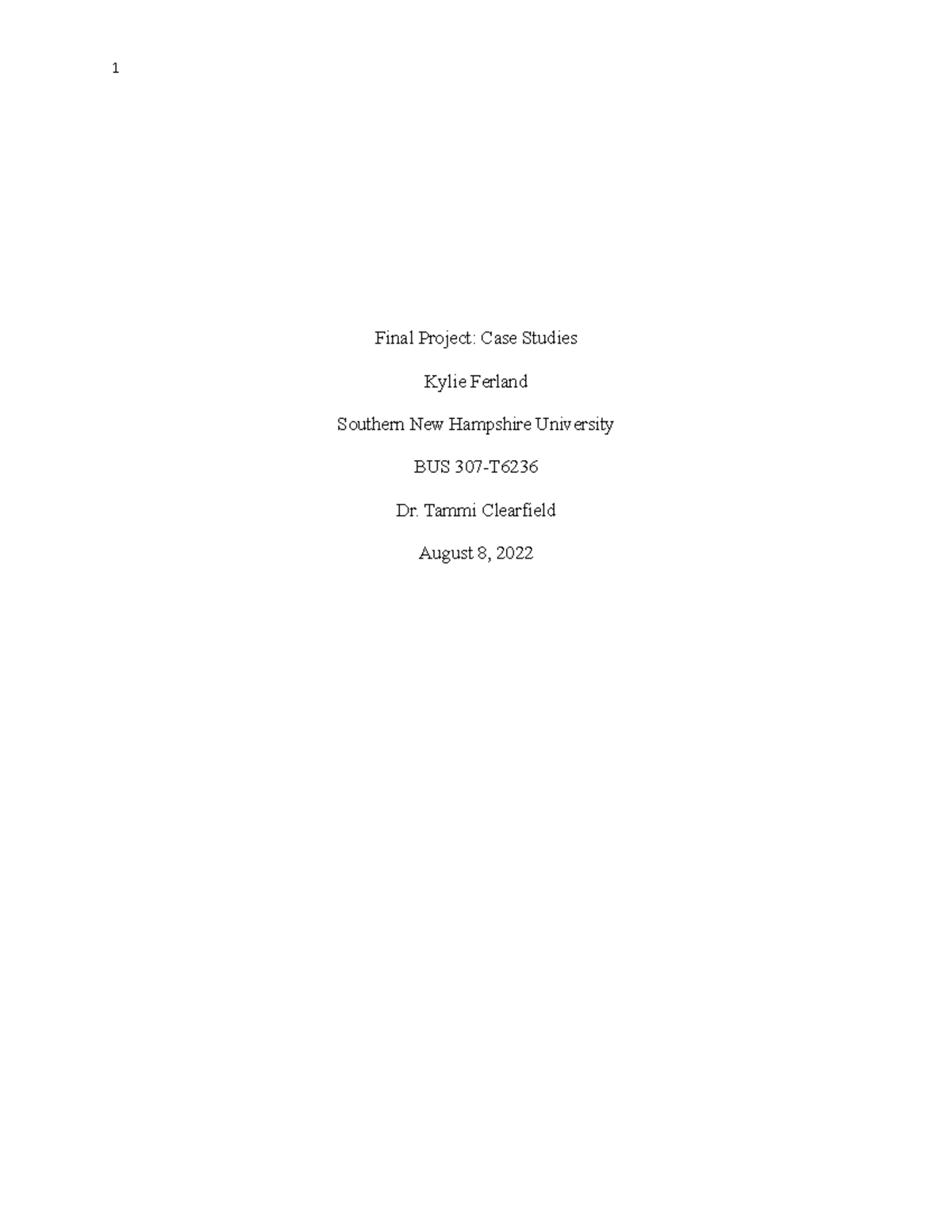 Ferland Final Project - Final Project: Case Studies Kylie Ferland ...