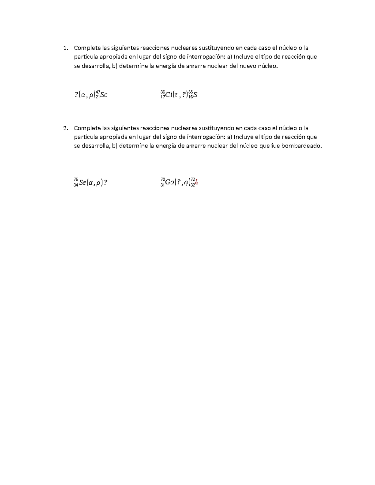 Actividad núcleo y reacciones nucleares - 1. Complete las siguientes ...