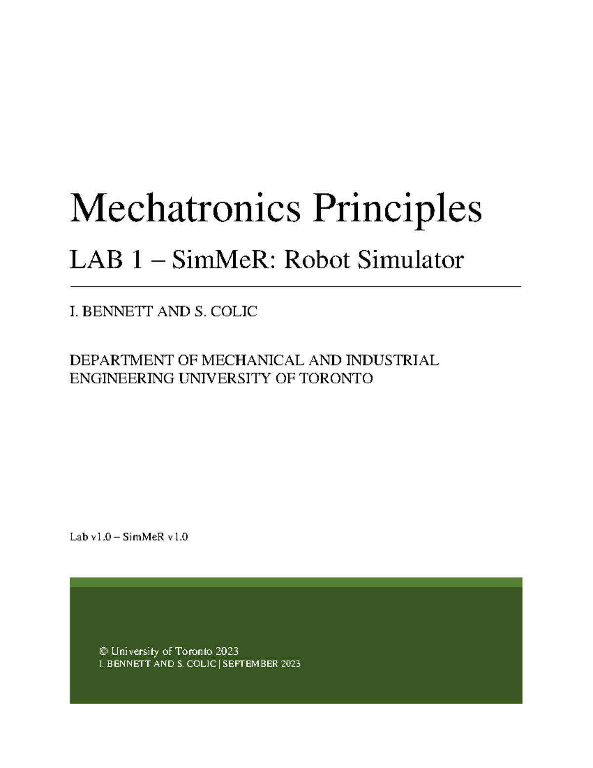 MIE444 Mechatronics Lab 1 - Mechatronics Principles LAB 1 – SimMeR: Robot Simulator I. BENNETT ...