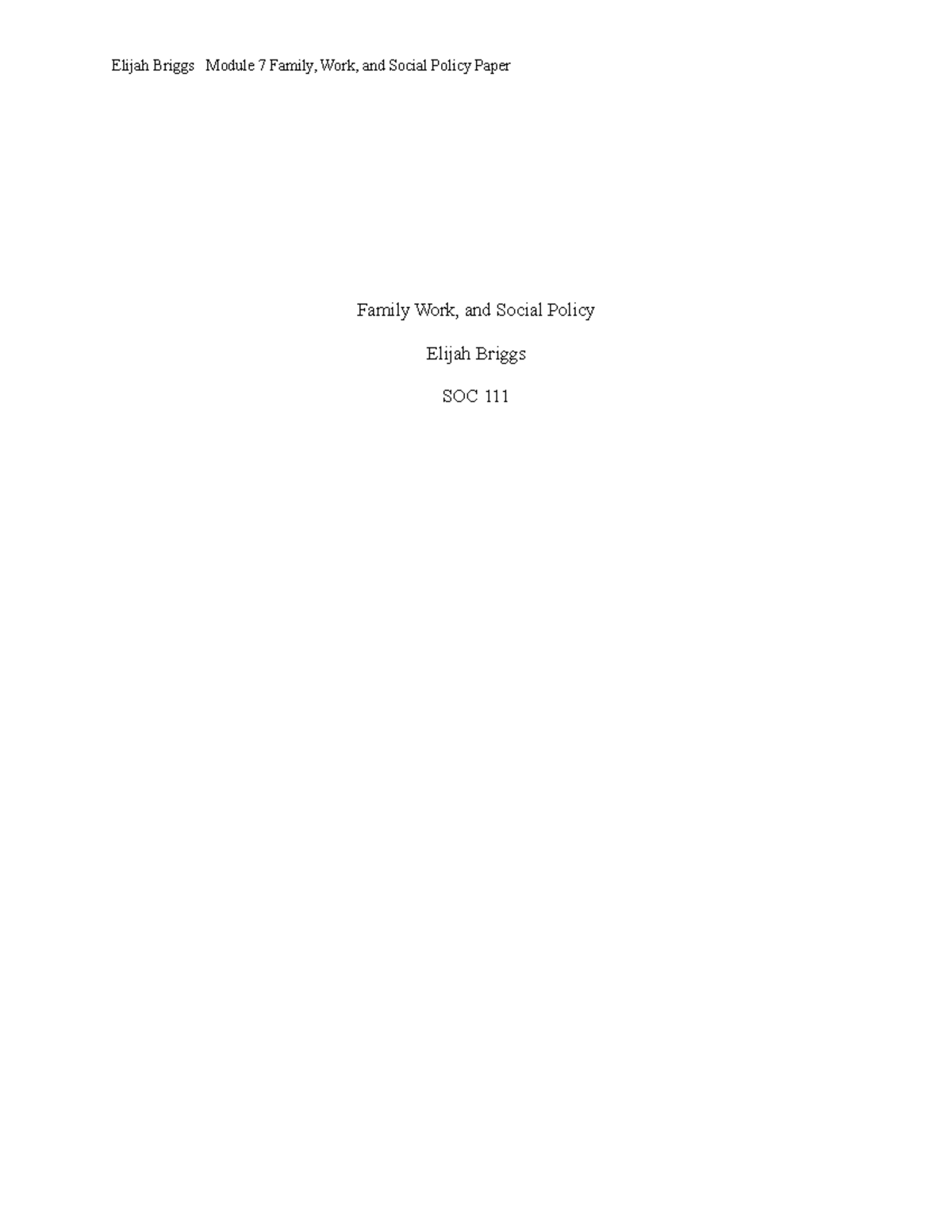 Module 7 Reflection - Elijah Briggs Module 7 Family, Work, and Social ...