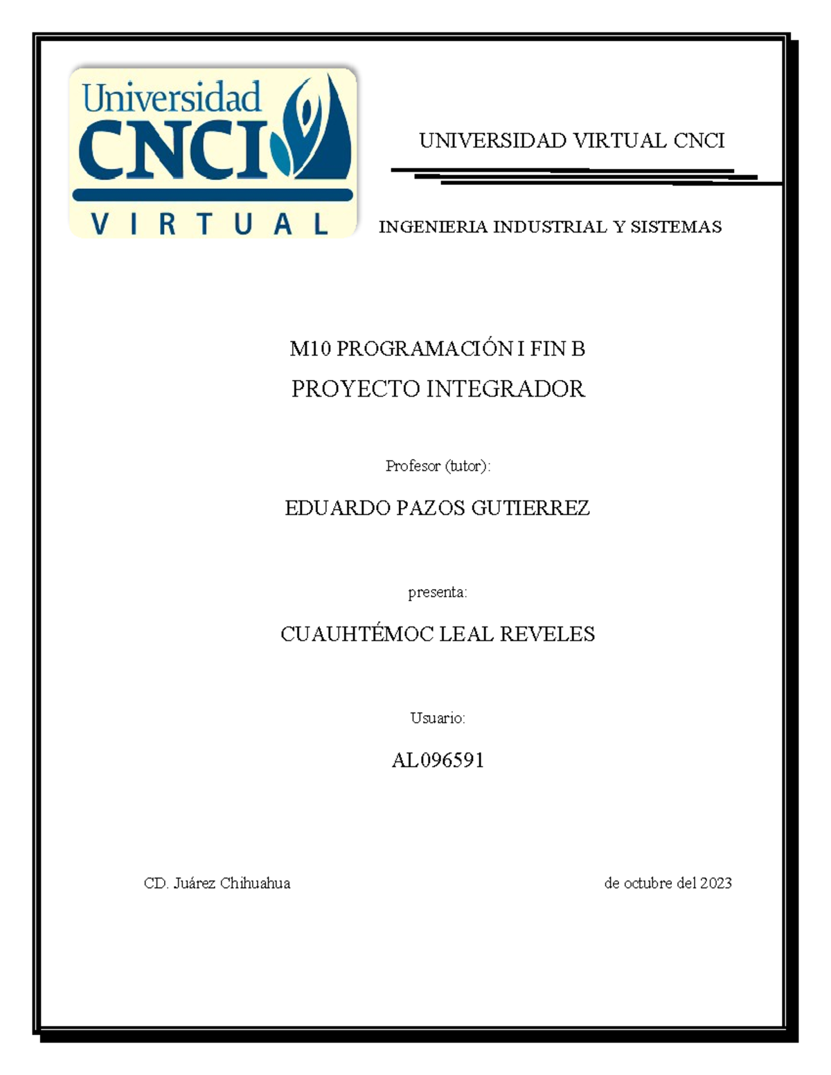 M10 Programación proyecto integrador - UNIVERSIDAD VIRTUAL CNCI INGENIERIA INDUSTRIAL Y SISTEMAS ...