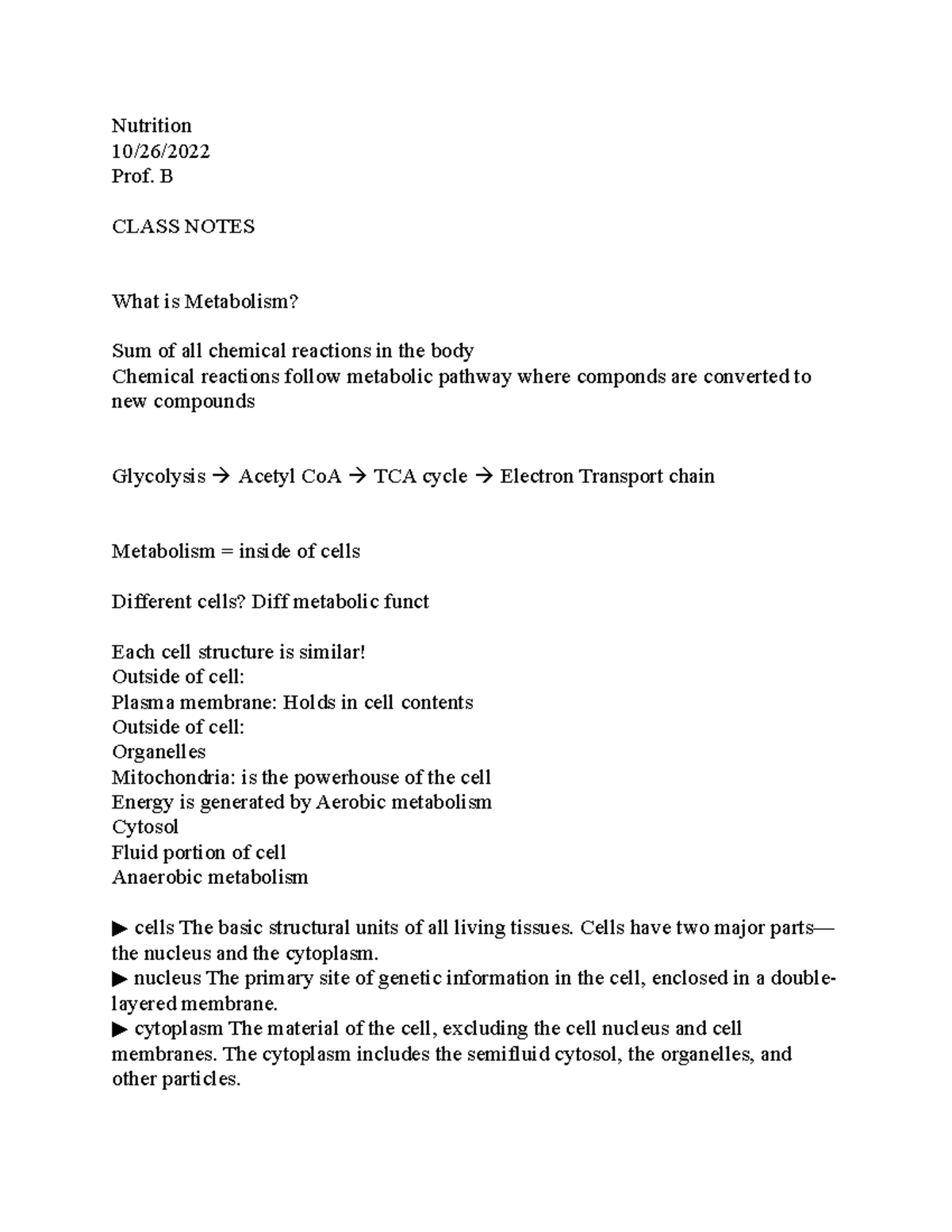 10:26 Nutrition class notes - Nutrition 10/26/ Prof. B CLASS NOTES What ...