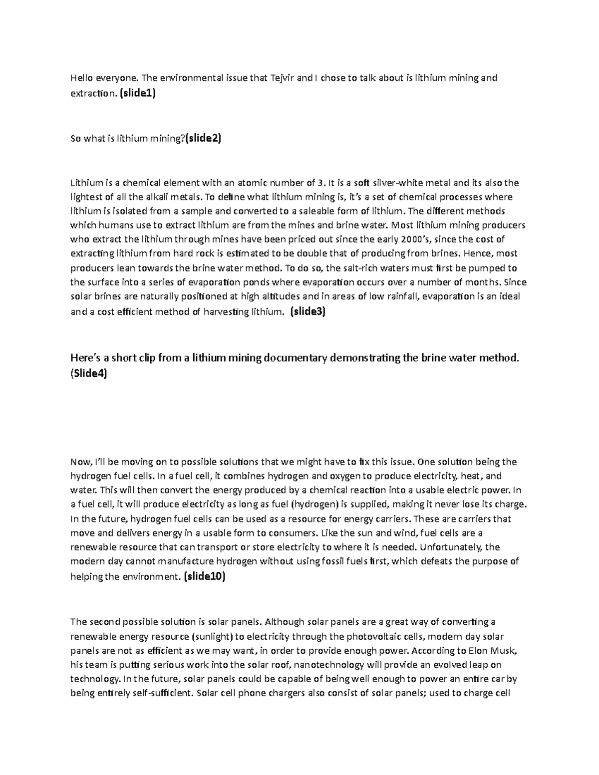 Script for presentation - Hello everyone. The environmental issue that ...