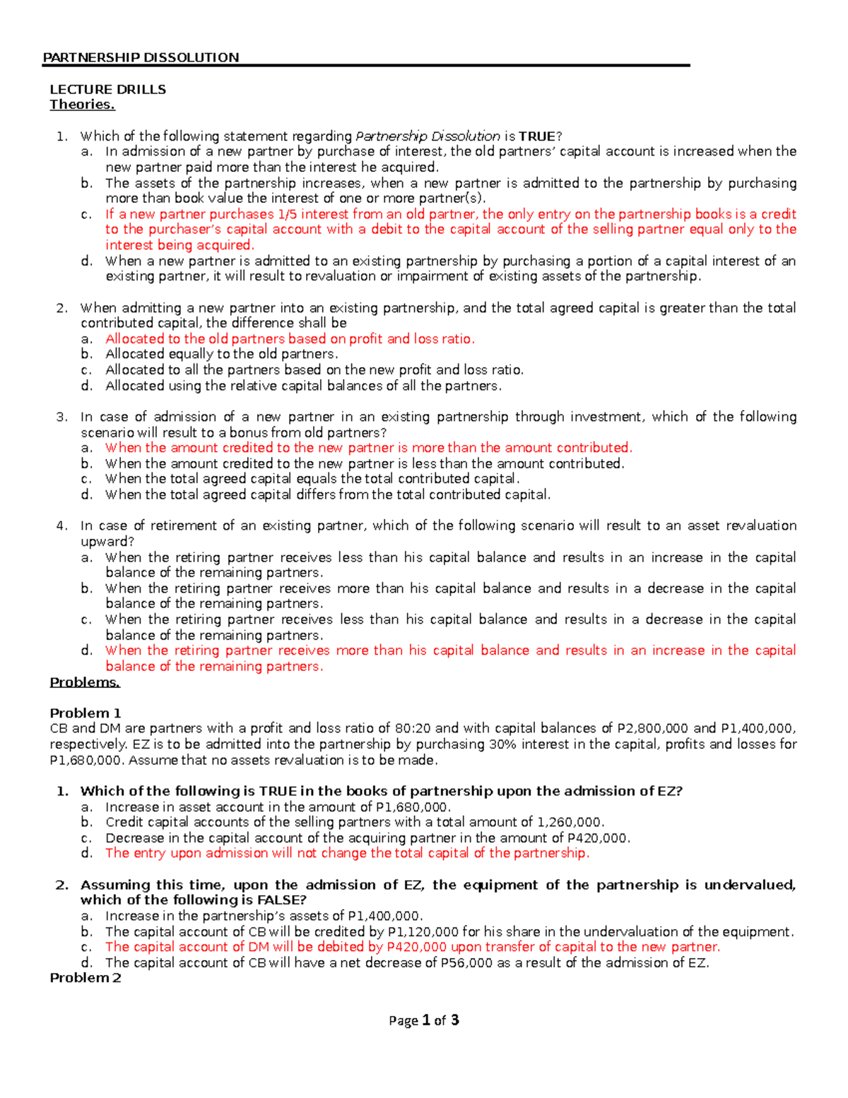 03- Partnership- Dissolution - PARTNERSHIP DISSOLUTION LECTURE DRILLS Theories. 1. Which of the ...