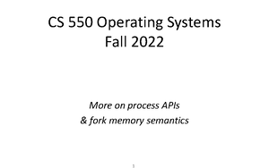 3-process-api - Professor - Yifan Zhang, Process API - CS 550 Operating Systems Fall 2022 ...