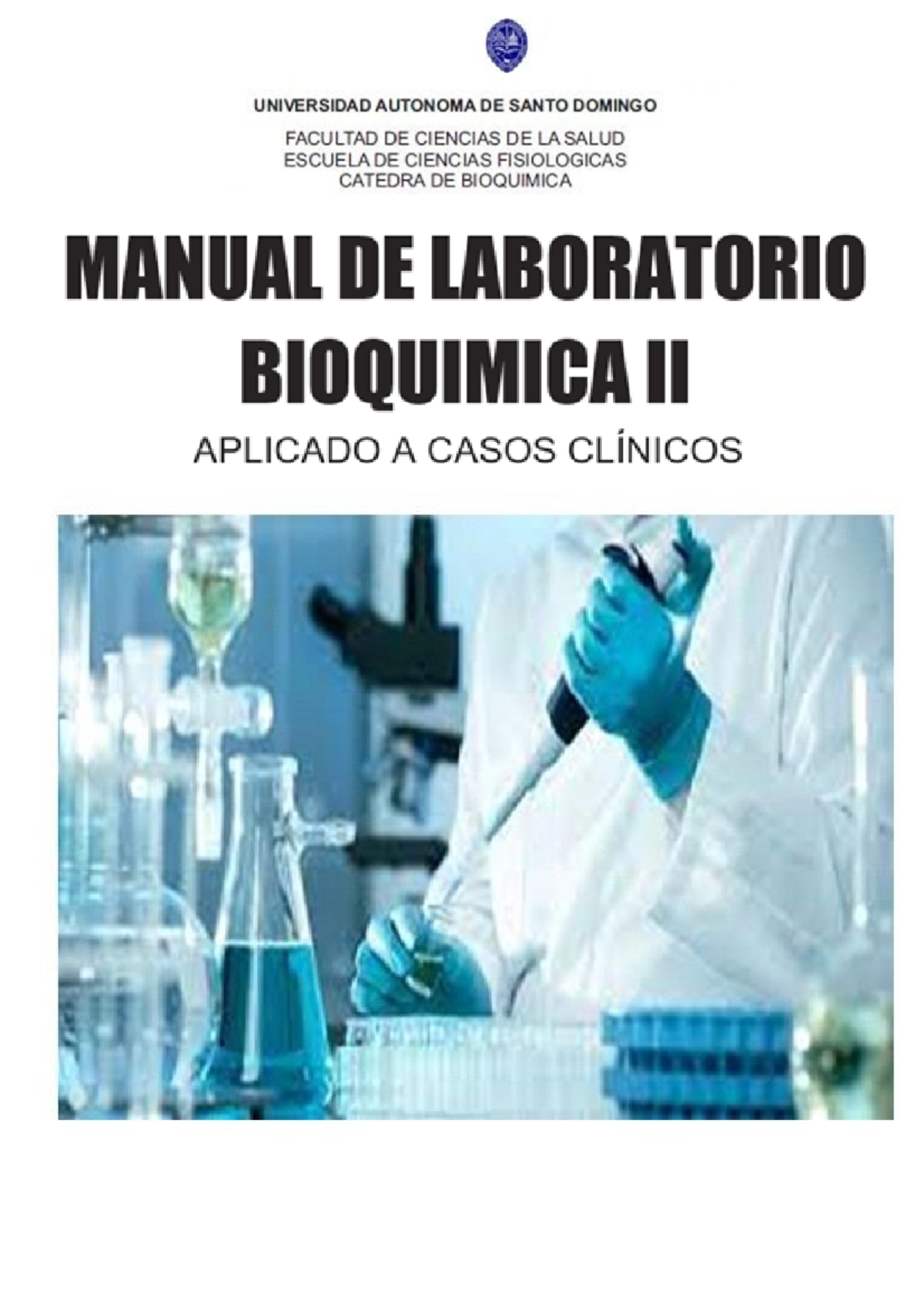 Manual DE Bioquimica II Aplicada A Casos Clinicos Revisados Lunes 16 - INDICE INTRODUCCION - Studocu