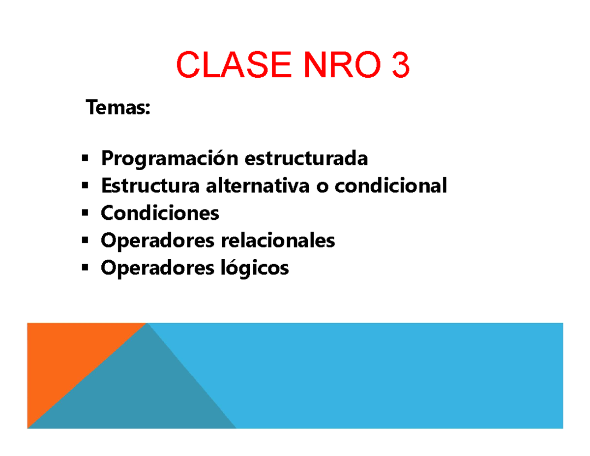 Clase 3b - Programación estructurada Estructura alternativa o ...