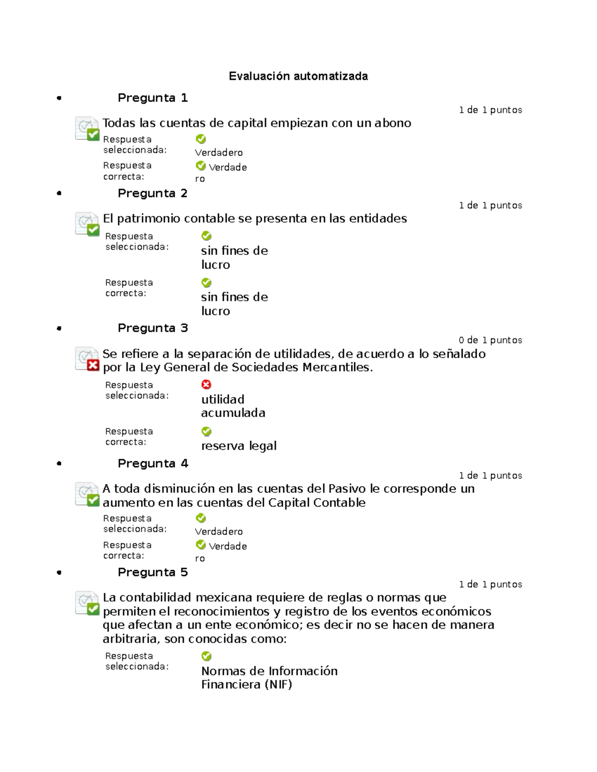 Evaluación automatizada - Evaluación automatizada Pregunta 1 1 de 1 puntos Todas las cuentas de ...