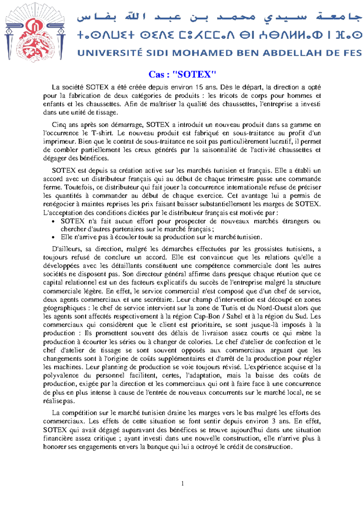 La société Sotex - 1 Cas : "SOTEX" La société SOTEX a été créée depuis ...