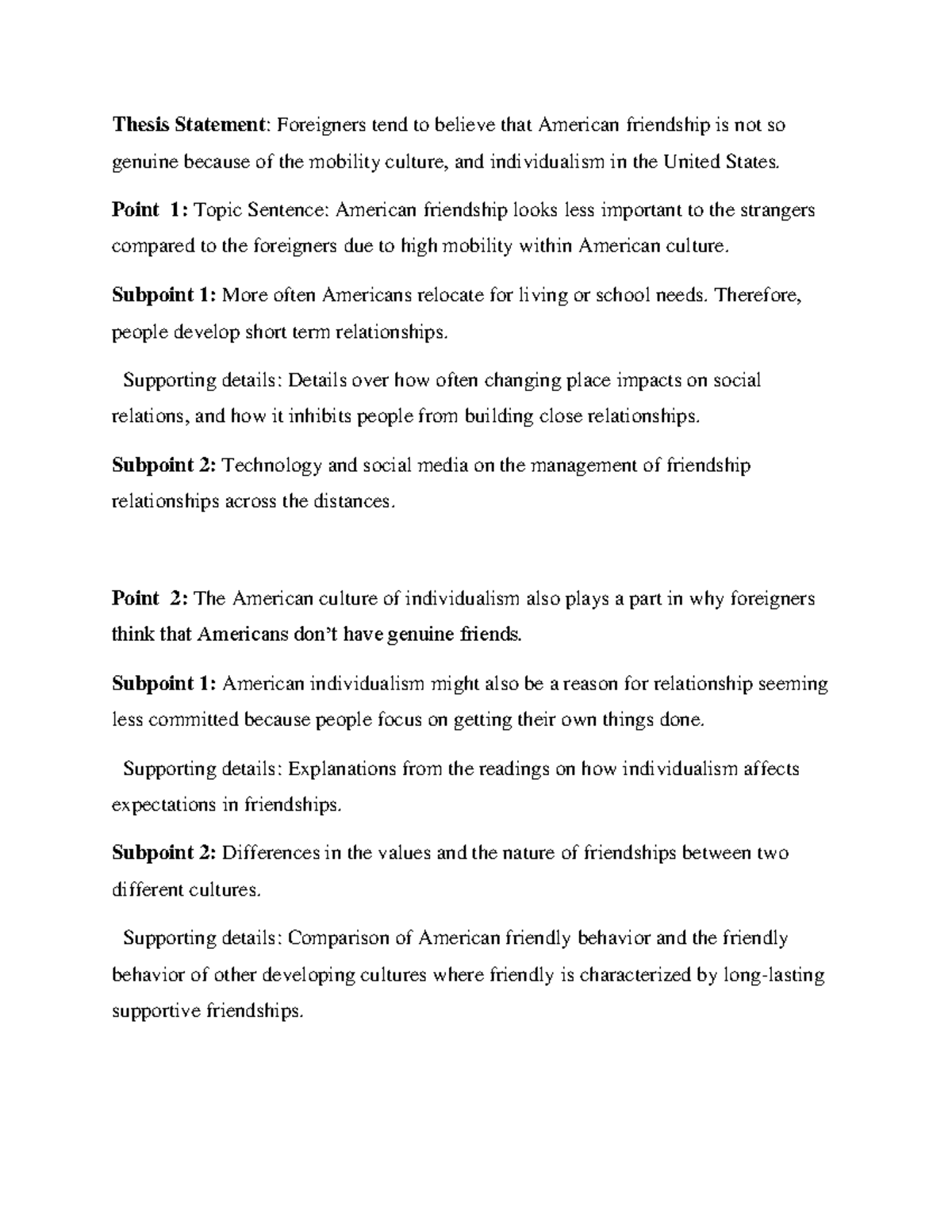 Foreigners tend to believe that American friendship is not s - Point 1 ...