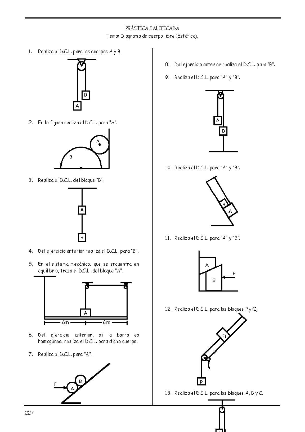 Práctica Calificada DCL estatica - PRÁCTICA CALIFICADA Tema: Diagrama de cuerpo libre (Estática ...