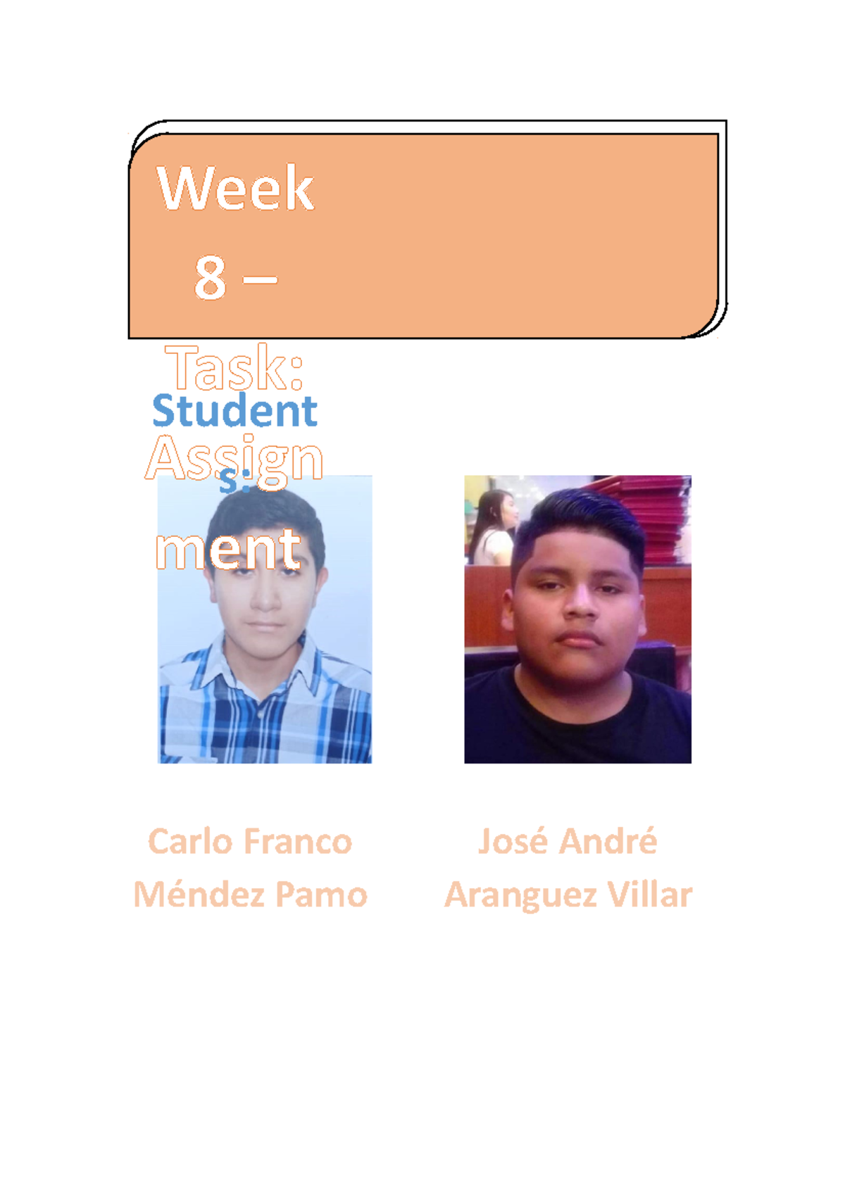 Week 8 - Task - My practice - Week 8 – Task: Assign ment Student s ...