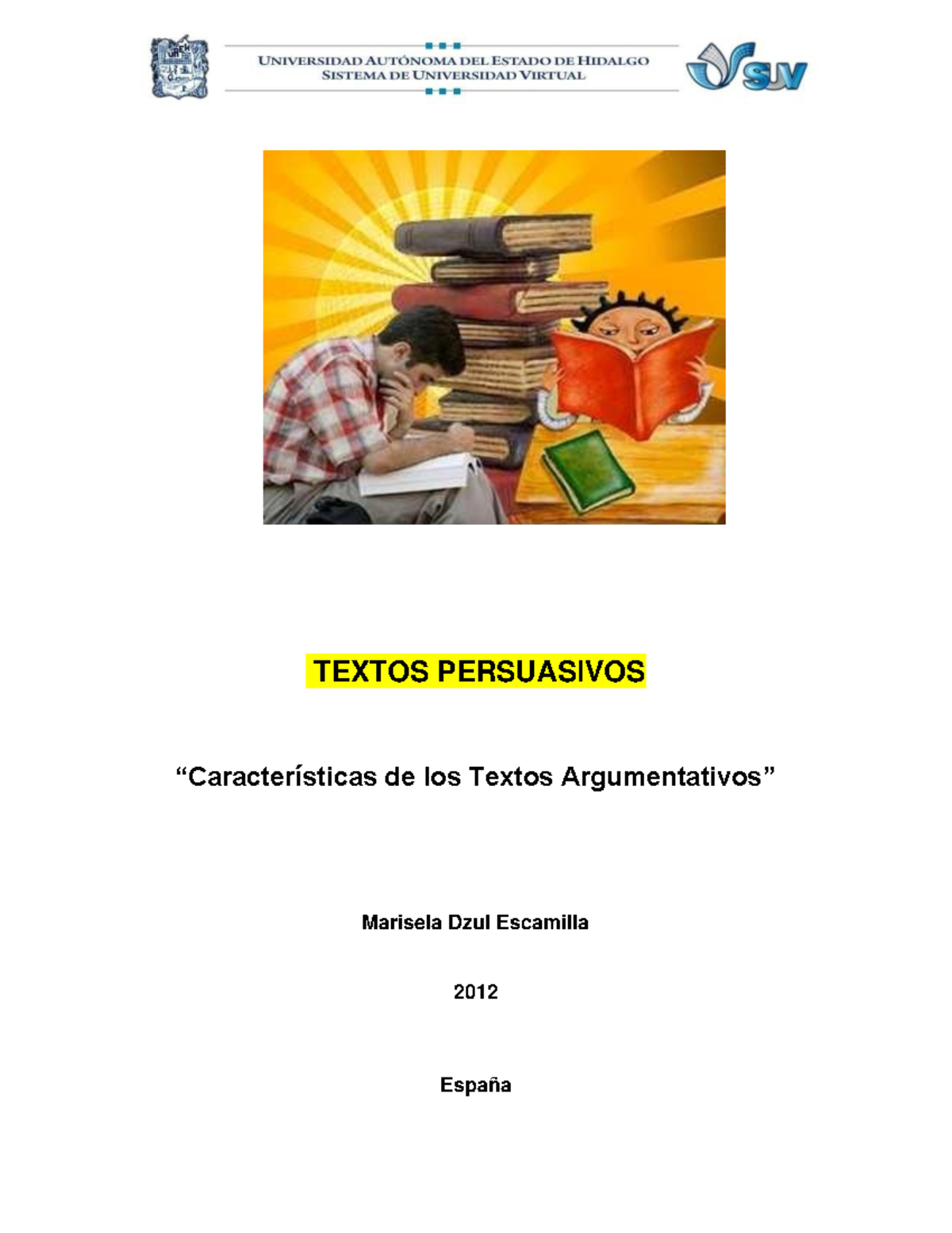 EL Texto Persuasivo - Universidad Autónoma DEL Estado DE Hidalgo ...
