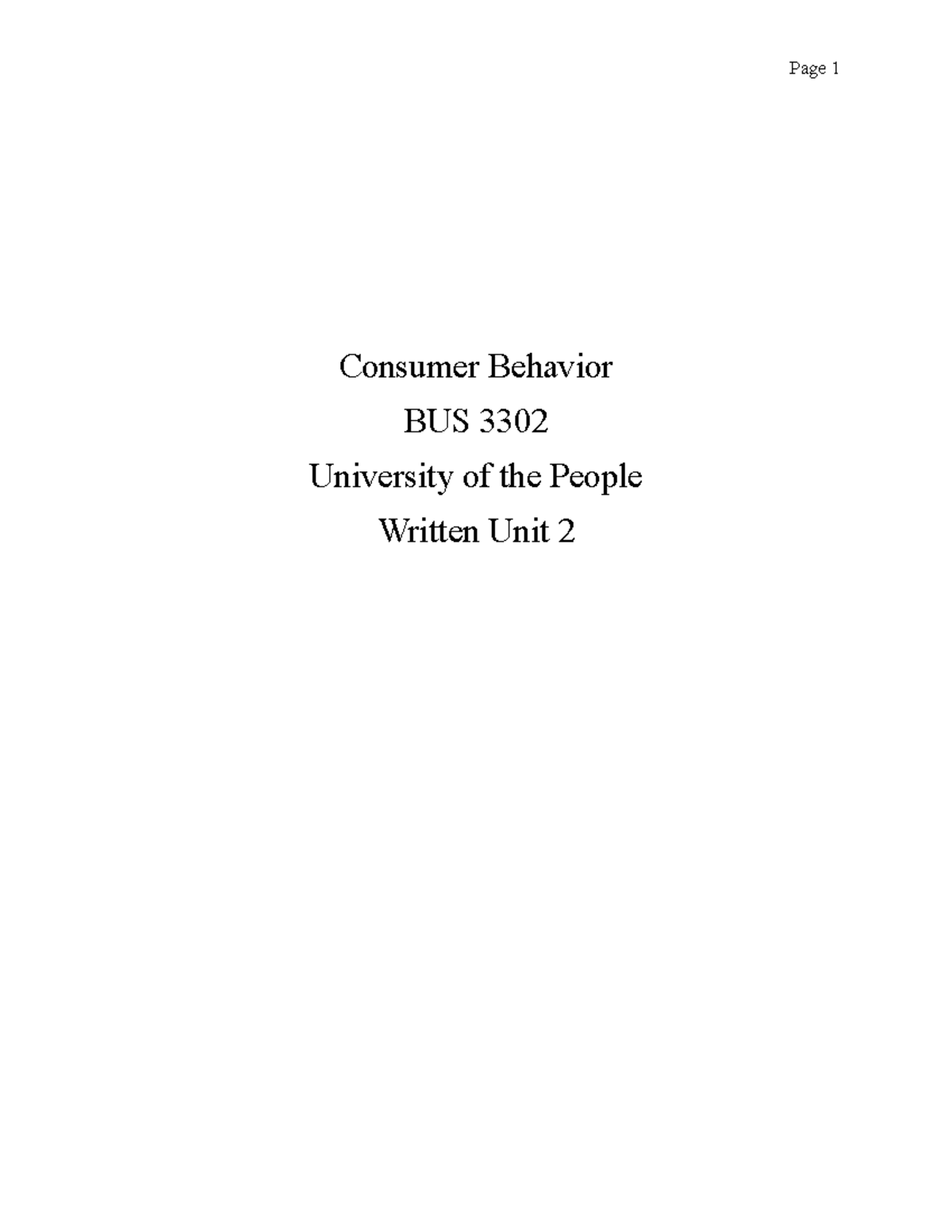 Consumer Behavior - Written 2 - Page 1 Consumer Behavior BUS 3302 University of the People ...