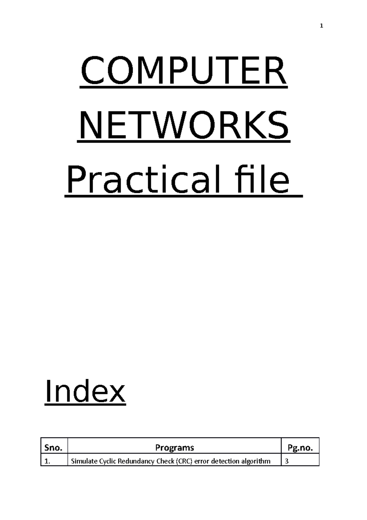 Upload Computer Networks Practical File Computer Networks Practical File Index Sno Programs 8060