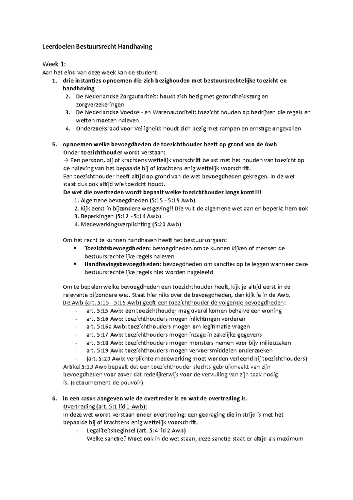 Leerdoelen Bestuursrecht Handhaving - drie instanties opnoemen die zich bezighouden met ...