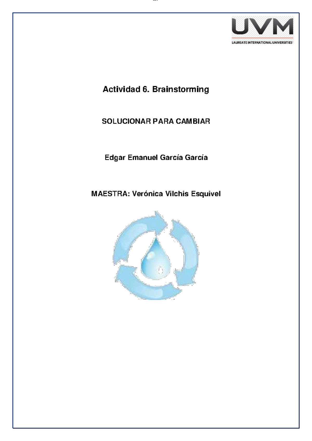 Act#6 E.E.G.G S - Trabajo de solucionar para cambiar - Actividad 6. Brainstorming SOLUCIONAR ...