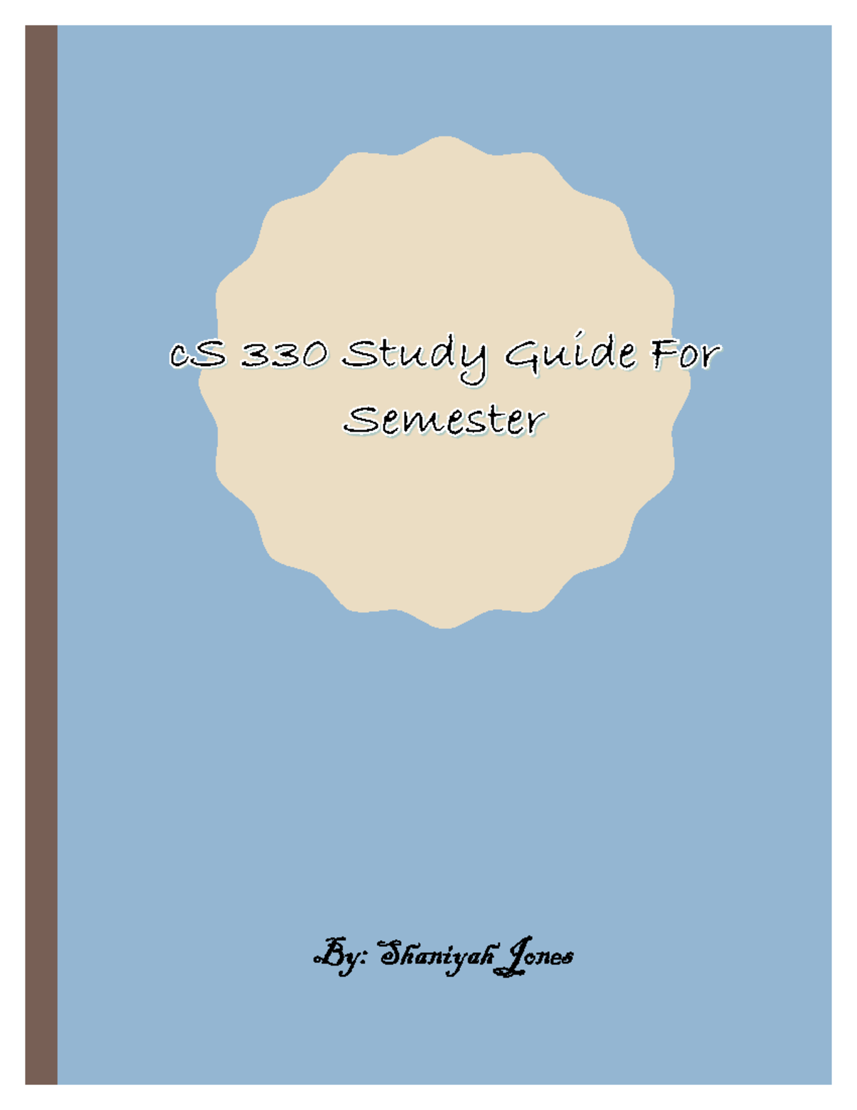 CS 330 Study Guide - exam practice - By: Shaniyah Jones Memory Matters ...