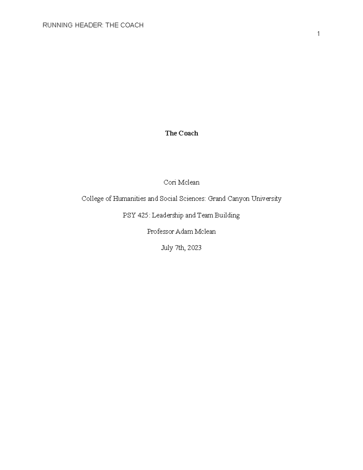 The Coach - n/a - RUNNING HEADER: THE COACH 1 The Coach Cori Mclean ...