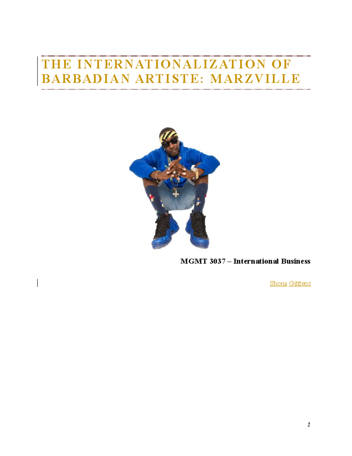 Marzville Case study - THE INTERNATIONALIZATION OF BARBADIAN ARTISTE ...