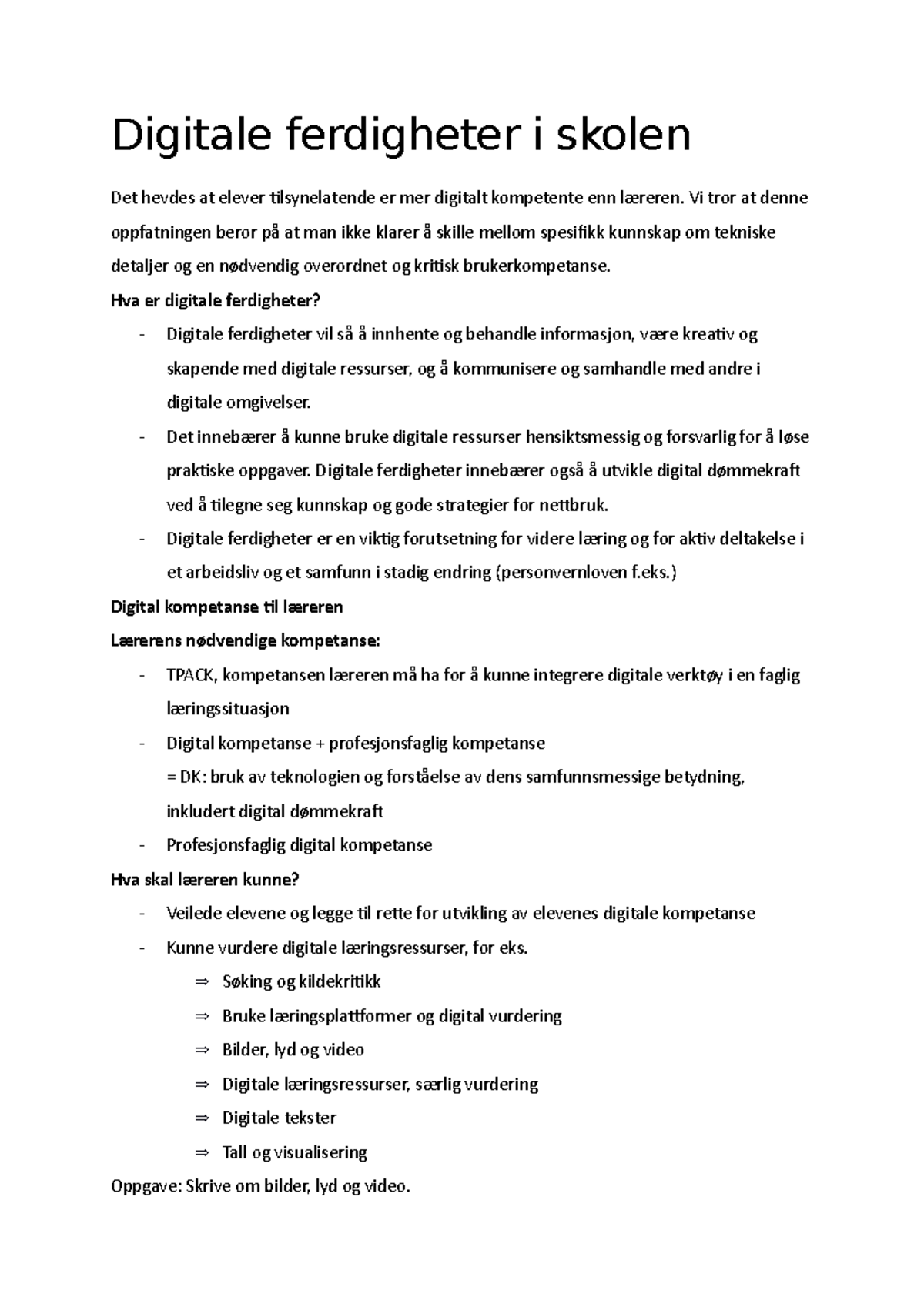 Digitale ressurser i skolen - Digitale ferdigheter i skolen Det hevdes ...