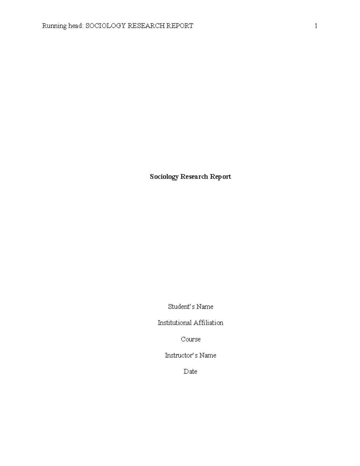 Sociology Research Report - Running head: SOCIOLOGY RESEARCH REPORT 1 ...