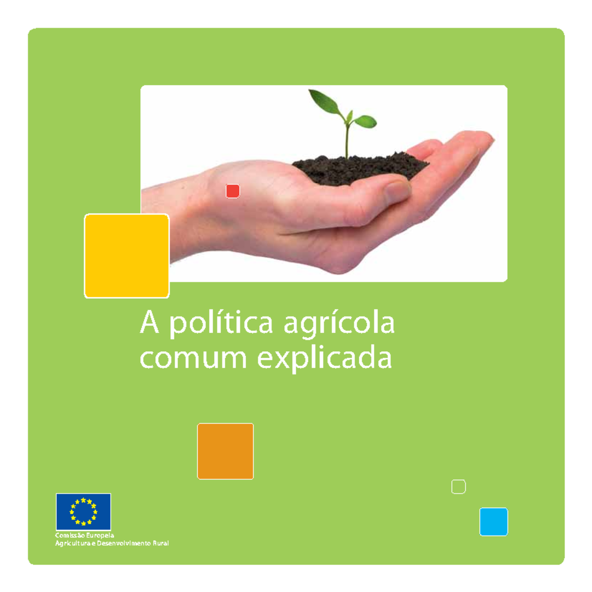 PAC explicada - O que é a PAC-11ºano - A política agrícola comum ...