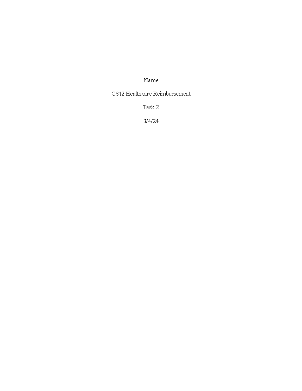 C812 Task 2 - Name C812 Healthcare Reimbursement Task 2 3/4/ A1. MIPS, a crucial element of ...