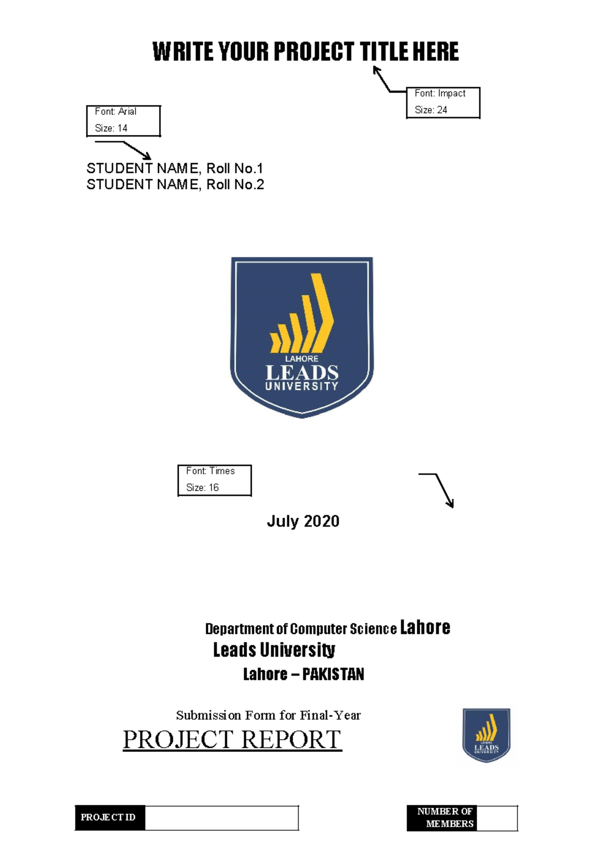 FYP - informative - WRITE YOUR PROJECT TITLE HERE STUDENT NAME, Roll No. STUDENT NAME, Roll No ...