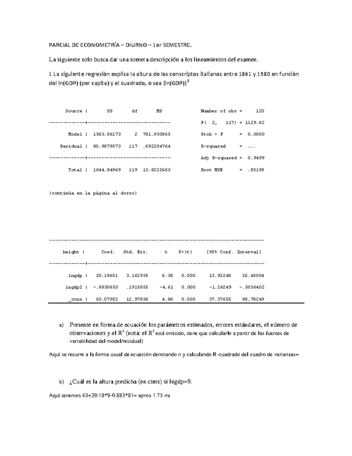 Pauta Parcial 242468 - PARCIAL DE ECONOMETRÍA – DIURNO – 1er SEMESTRE. La siguiente solo busca ...