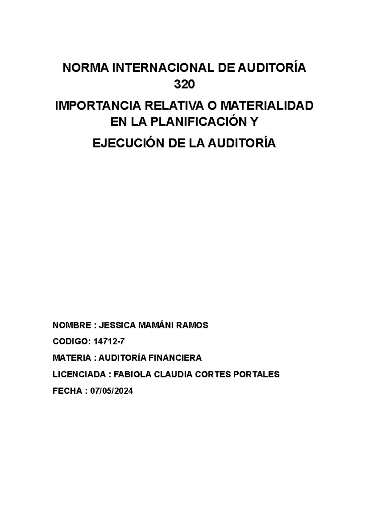 Informe - NIA 320 - NORMA INTERNACIONAL DE AUDITORÍA 320 IMPORTANCIA ...