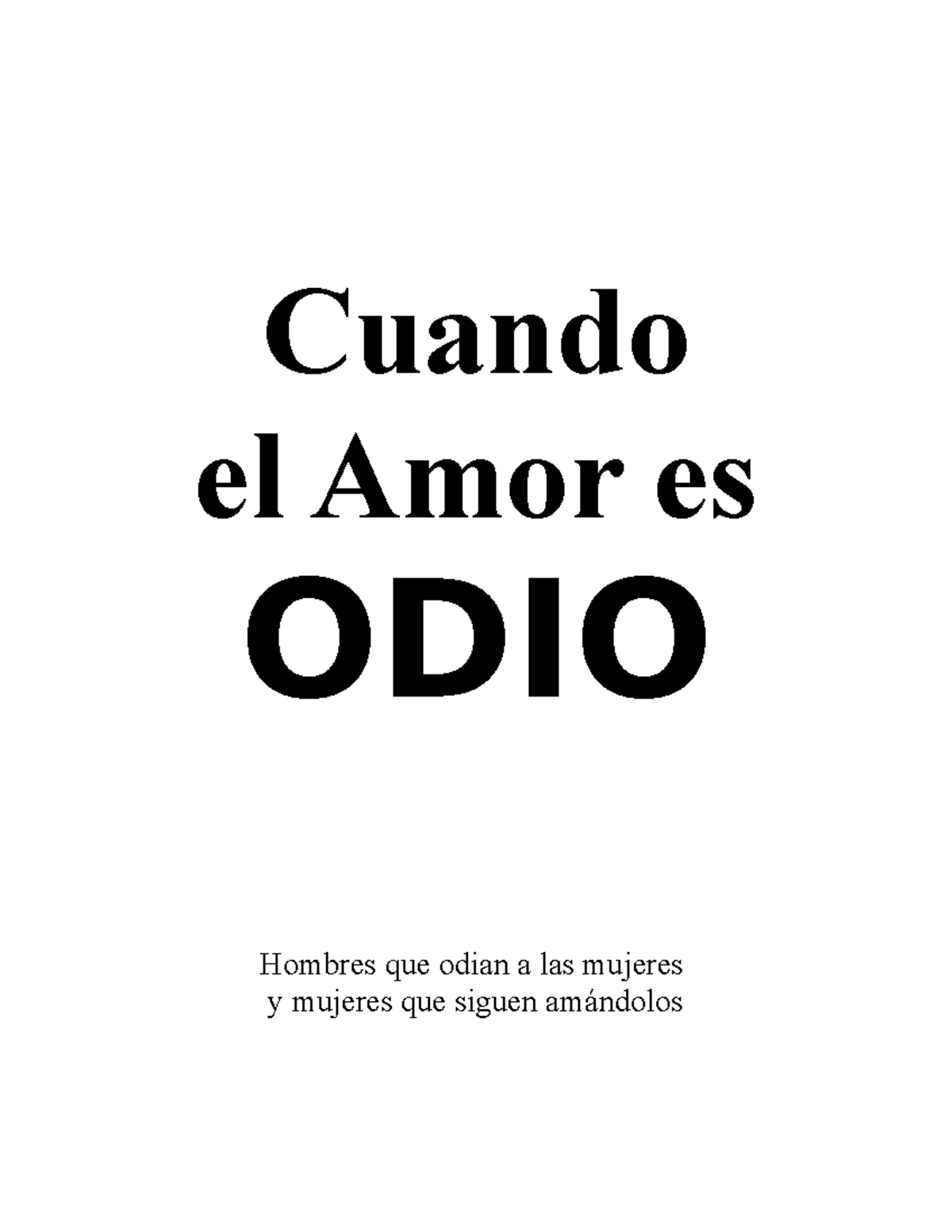 Forward, Susan - Cuando el amor es Odio - Cuando el Amor es ODIO ...